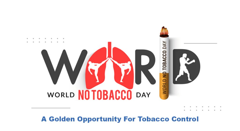 World No Tobacco Day: A Golden Opportunity For Tobacco Control
